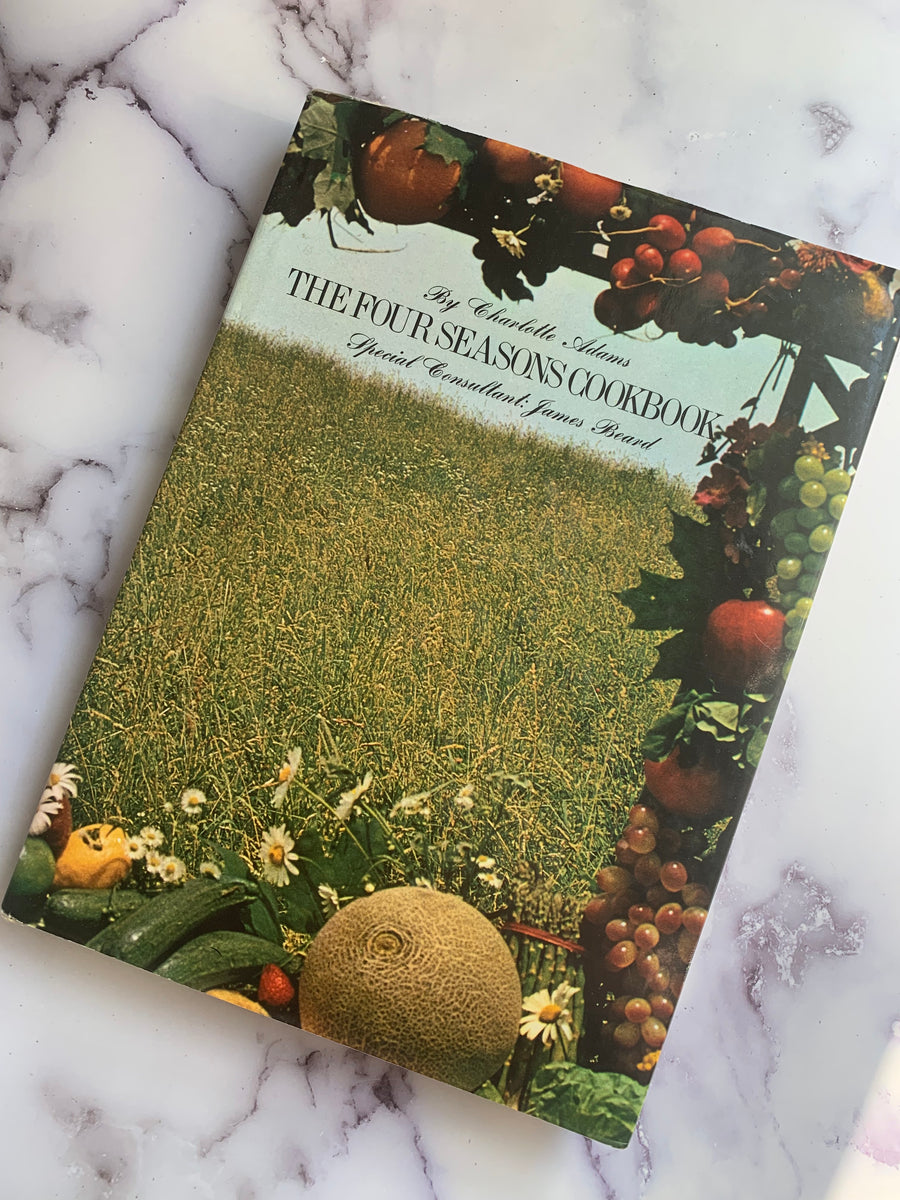 The Four Seasons Cookbook – Blackbird Cookbooks
