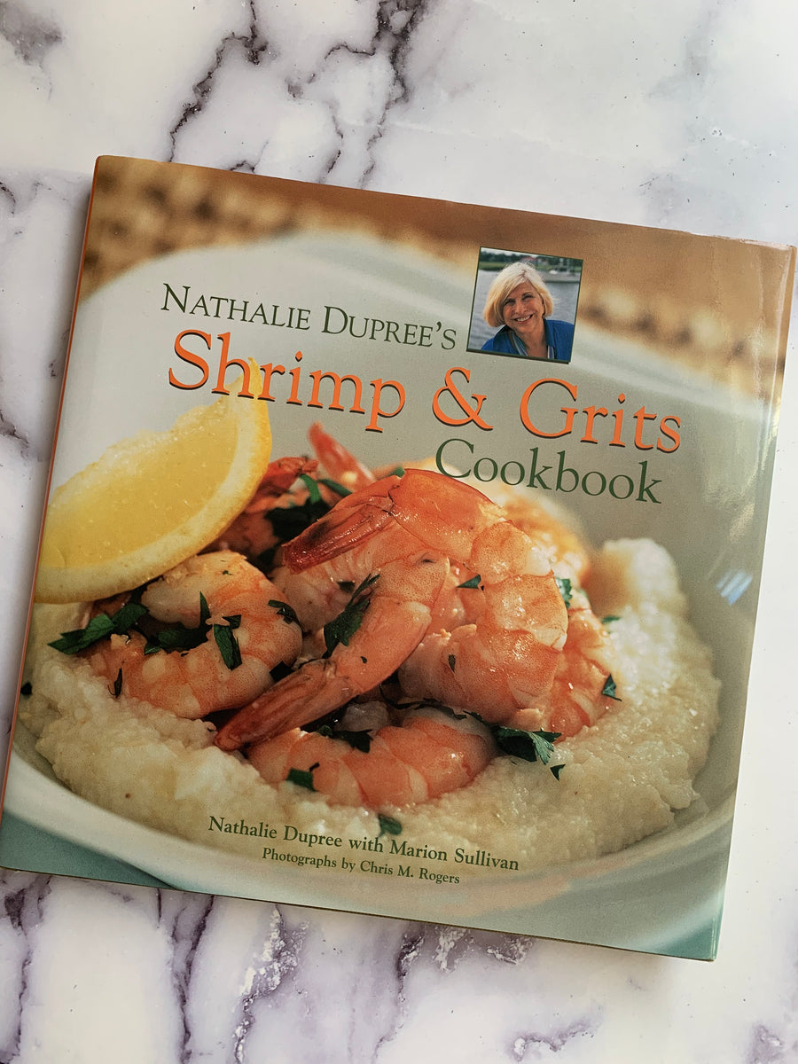 Buy Shrimp & Grits Cookbook by Nathalie Dupree – Blackbird Cookbooks