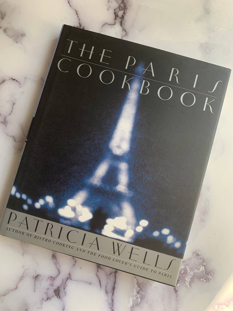 Buy The Paris Cookbook (Signed) by Patricia Wells – Blackbird Cookbooks