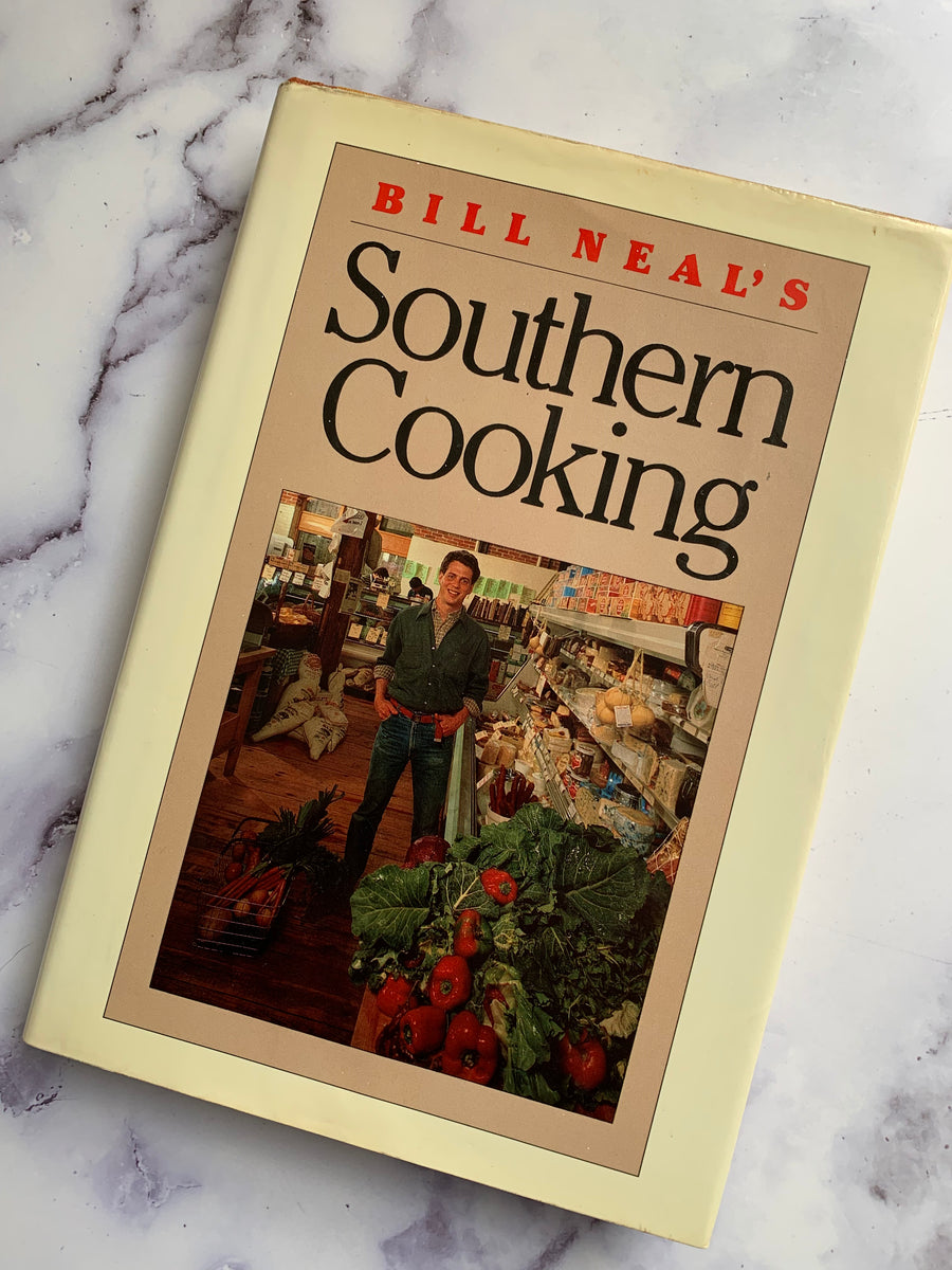 Bill Neal's Southern Cooking (First Ed., Signed) - Blackbird Cookbooks