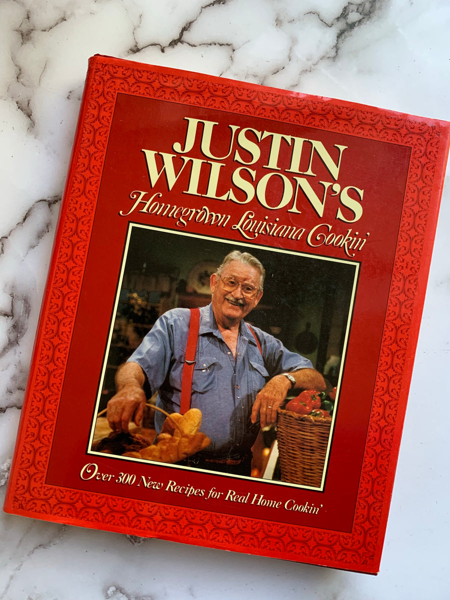 Justin Wilson's Homegrown Louisiana Cooking - Blackbird Cookbooks