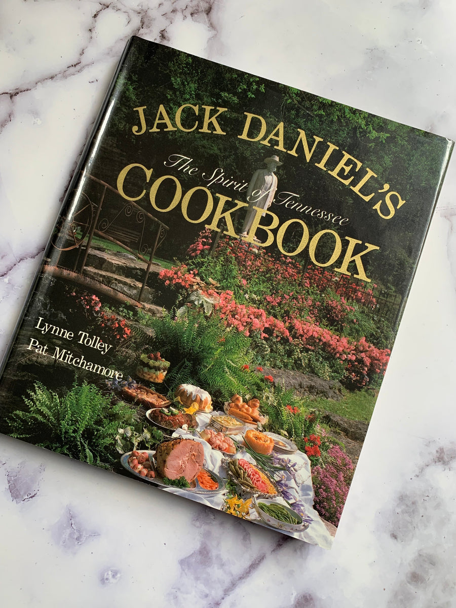Jack Daniel's The Spirit of Tennessee Cookbook - Blackbird Cookbooks