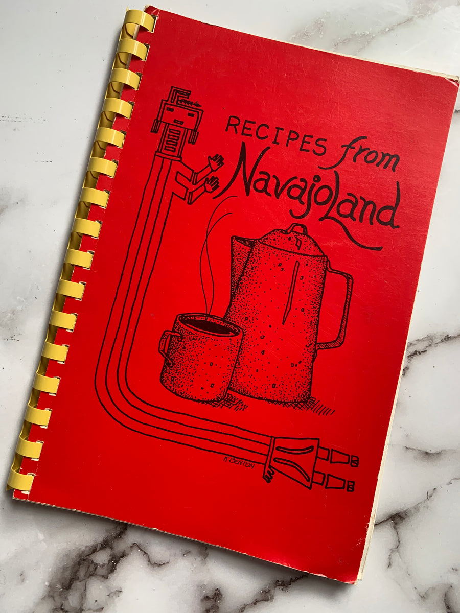 Recipes from Navajo Land - Blackbird Cookbooks
