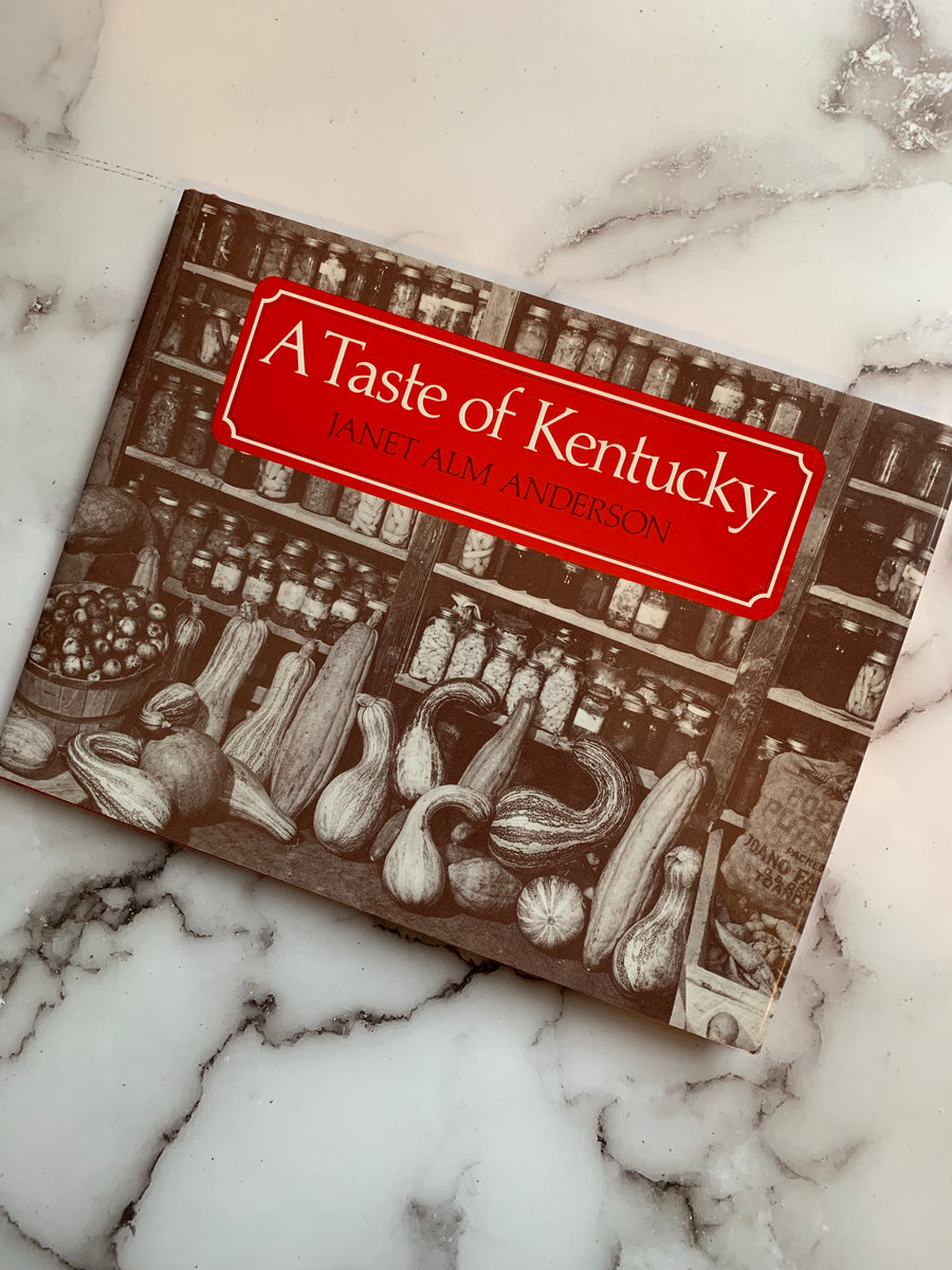 A Taste of Kentucky - Blackbird Cookbooks