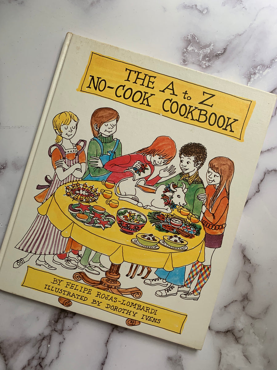 The A to Z No-Cook Cookbook - Blackbird Cookbooks