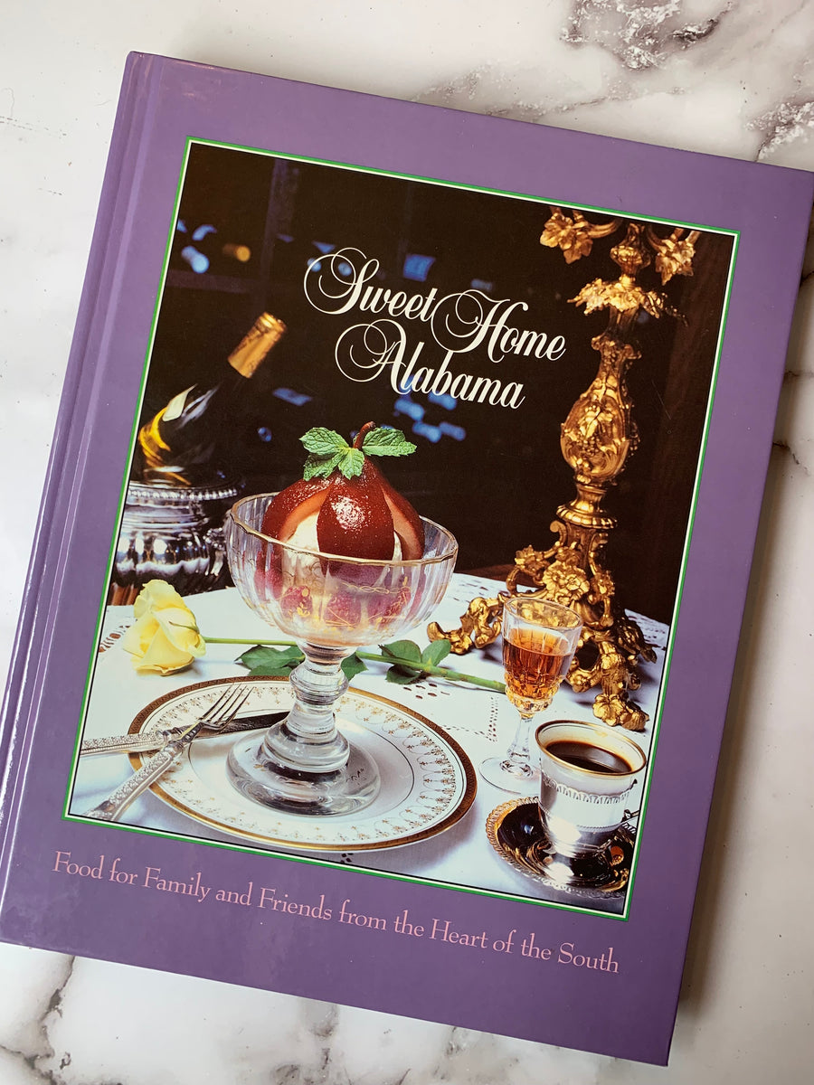 Sweet Home Alabama: Food for Family and Friends from the Heart of the ...