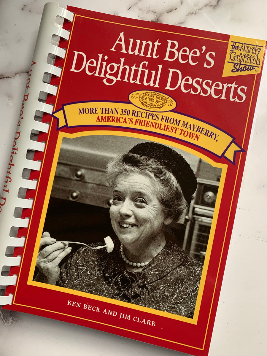 Aunt Bee's Delightful Desserts - Blackbird Cookbooks