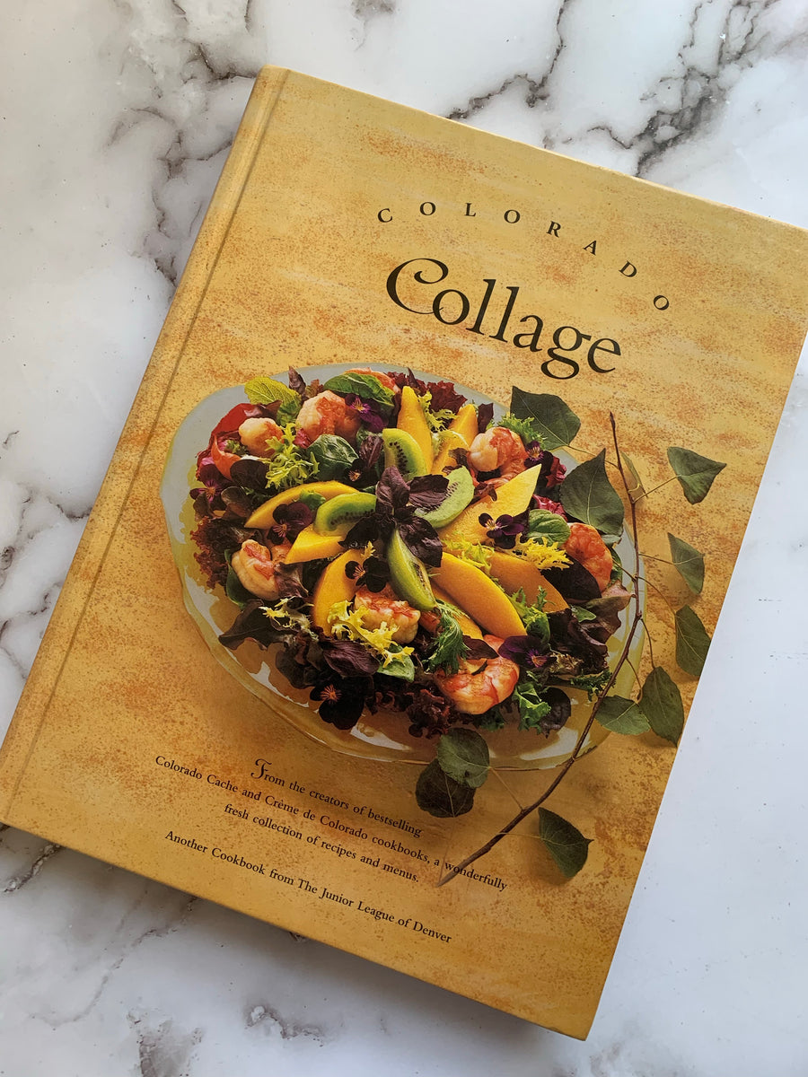 Colorado Collage by the Junior League of Denver, CO – Blackbird Cookbooks